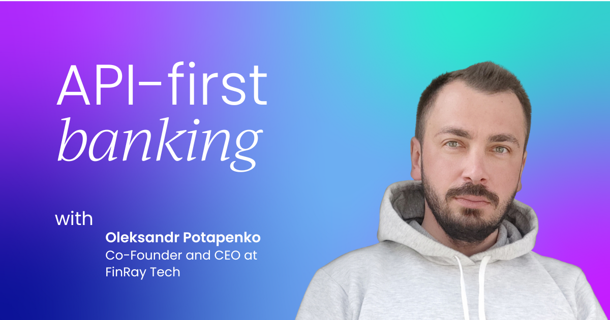 API-first: Engineering for security, scalability, and compliance